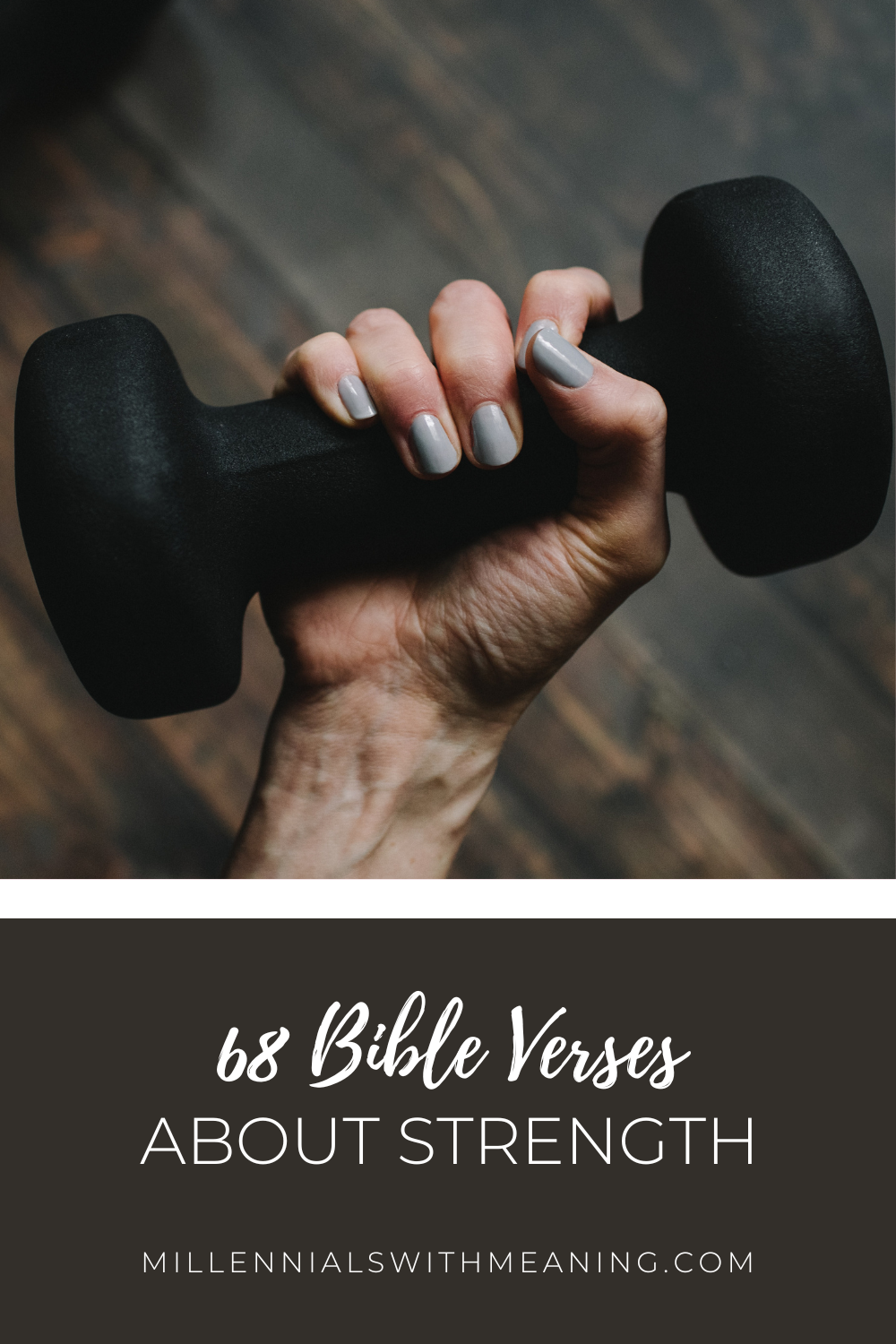 68 Bible Verses About Strength – Millennials with Meaning